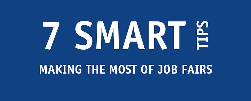 Making the Most of Job Fairs — 7 Smart Tips | by go2Dynamic | Medium