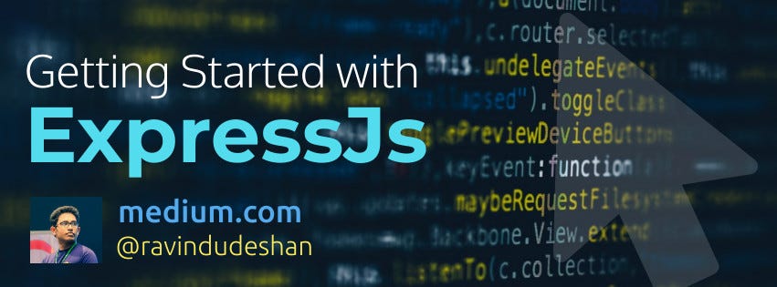Getting Started with ExpressJs. In this chapter, let's dive into basic… | by ravindu deshan | Medium