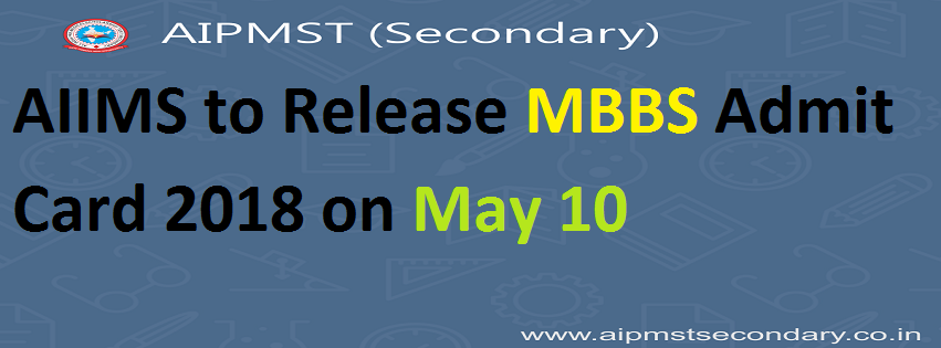 AIIMS to Release MBBS Admit Card 2018 on May 10 | by AIPMST Secondary ...