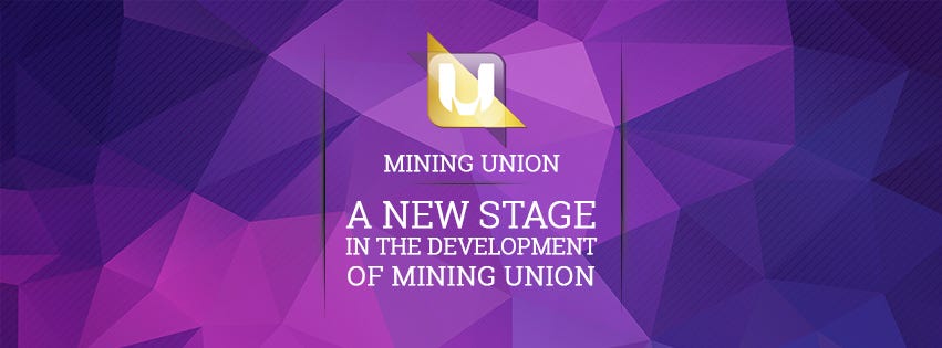 A new stage in the development of Mining Union. | by Mining Union | Medium