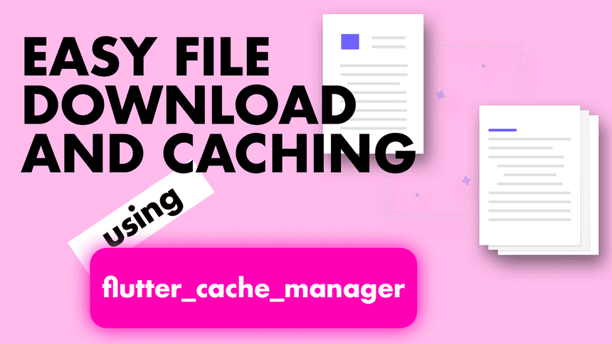 Download and Cache Your Files using Flutter Cache Manager | by Dane Mackier | Flutter Community ...