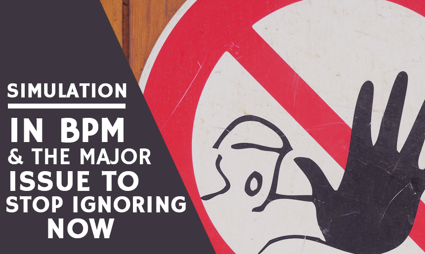 Simulation in BPM and the Major Issue to Stop Ignoring Now | by Capital ...
