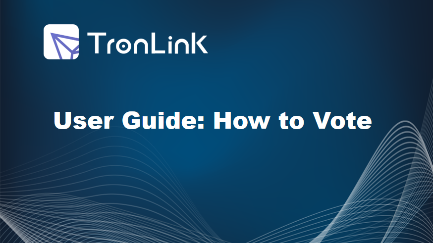 How to Vote for TronLink. Now VOTE tab is available in TronLink… | by ...
