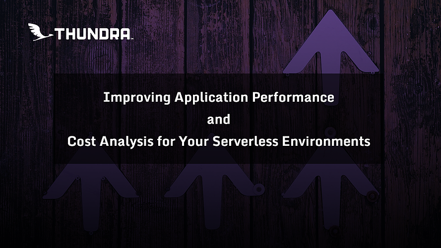 Improving Serverless Application Performance | by İsmail Eğilmez | Thundra | Medium
