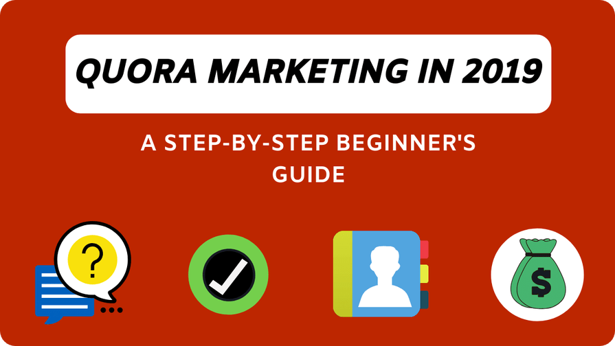 Quora Marketing [2019]: The Ultimate Step-by-Step Guide | by Shivansh ...