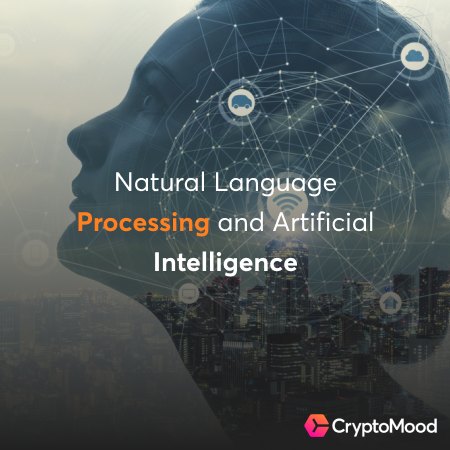 Natural Language Processing and Artificial Intelligence | by CryptoMood ...