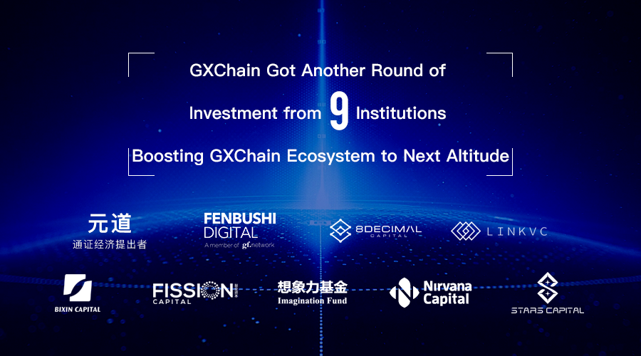【GREAT NEWS】GXChain Obtained Strategic Investment From Nine Top ...