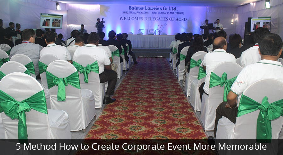 5 Method How To Create Corporate Event More Memorable | by Sakura ...
