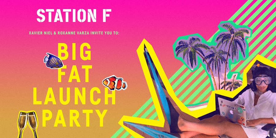 An inside look at STATION F’s BIG FAT launch - STATION F - Medium