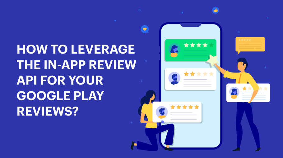 How to leverage the in-app review API for your Google Play reviews? | by Vishal Unjiya | Medium