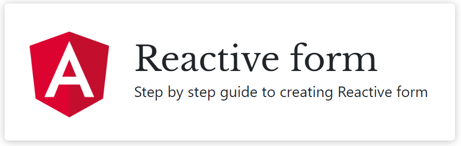 Step By Step Guide To Creating Reactive Forms In Angular By Nikita Gawad Medium 3951