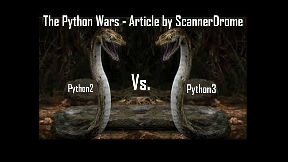 The Python Wars!. Lets Keep Moving Forward! | by ScannerDrome | Medium