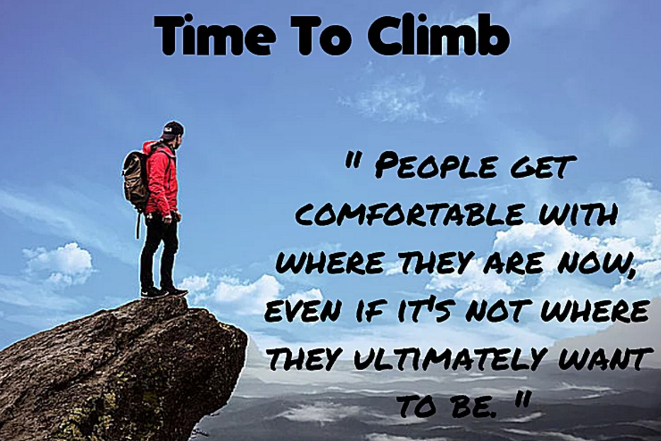 Time To Climb. When is it the right time to do… | by Jordan Speed | Medium