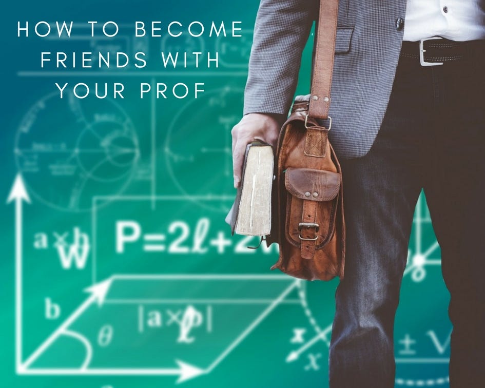 How To Become Friends With Your Prof | by YouAlberta | YouAlberta | Medium