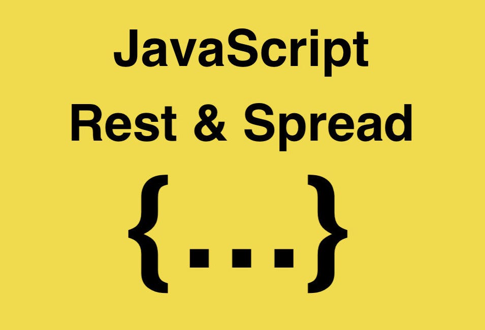 ES6: Rest/Spread Operator in JavaScript - JavaScript in Plain English ...