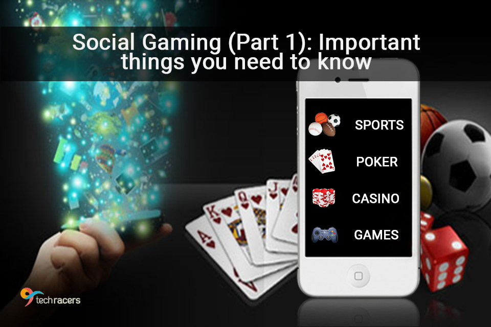 Social Gaming (Part 1): Important things you need to know | by ...
