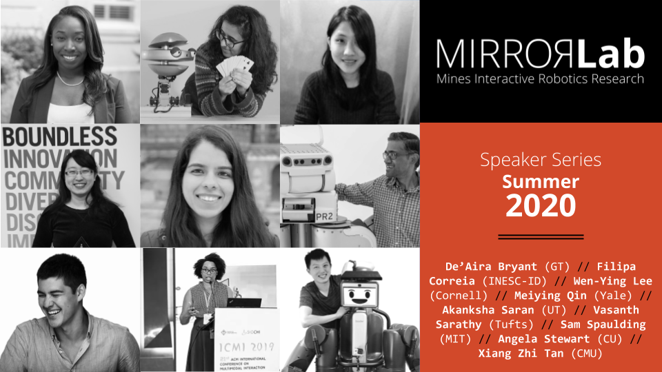 MIRRORLab Summer Speakers 2020. The Mines Interactive Robotics Research ...