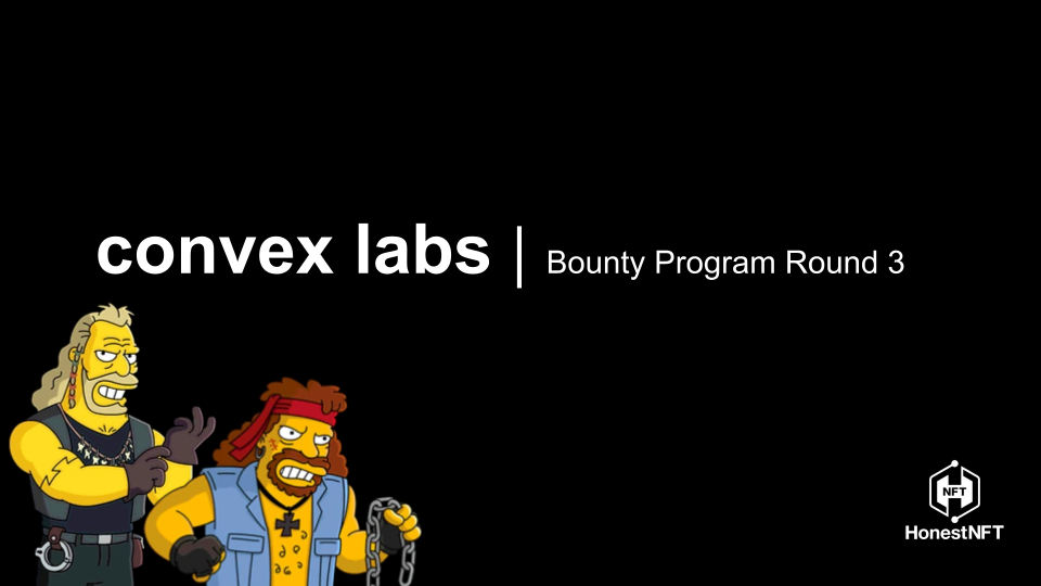 Convex Labs HonestNFT Bounty: Round 3 | by Convex Labs | Medium