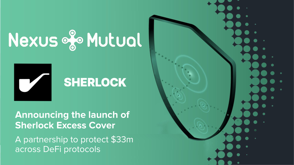 Nexus Mutual Partners with Sherlock to Protect $33m Across DeFi Protocols | by BraveNewDeFi ...