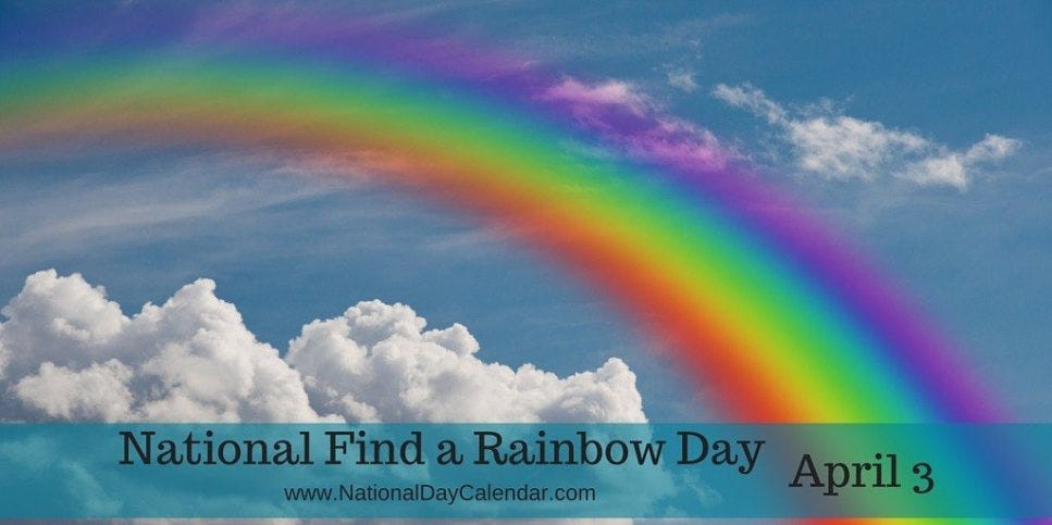 Celebrate National Find a Rainbow Day on April 3 With These! | by Laura ...