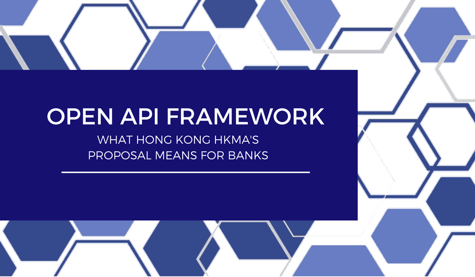 Open API Framework: HKMA brings Open Banking to Hong Kong | by The Asia ...