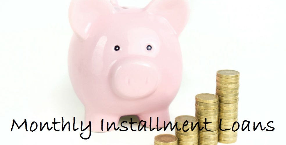 Figure Out The Important Information About Monthly Installment Loans ...