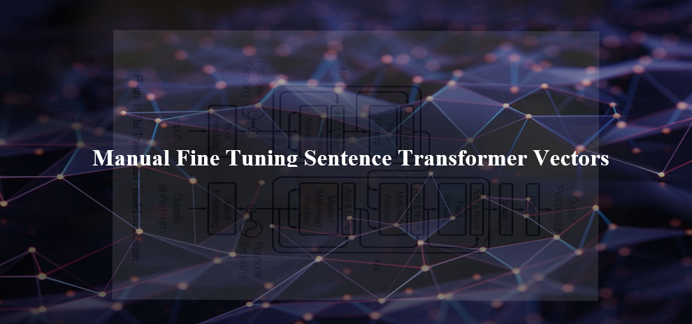 Fine Tuning Sentence Transformer Vectors without Model Training | by Suraj Kumar | Medium