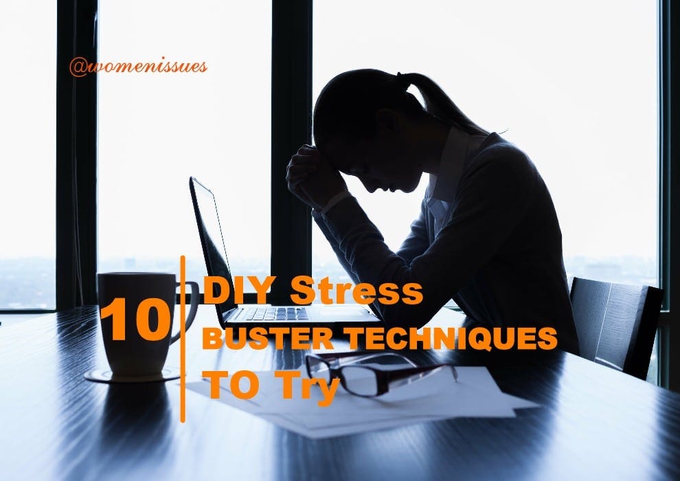 10 DIY STRESS BUSTER TECHNIQUES TO TRY | by womenissues | Medium