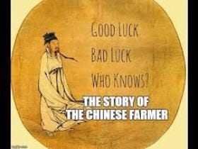 Maybe So. Maybe Not. We’ll see.. We’ll see. (The Parable of the Chinese ...