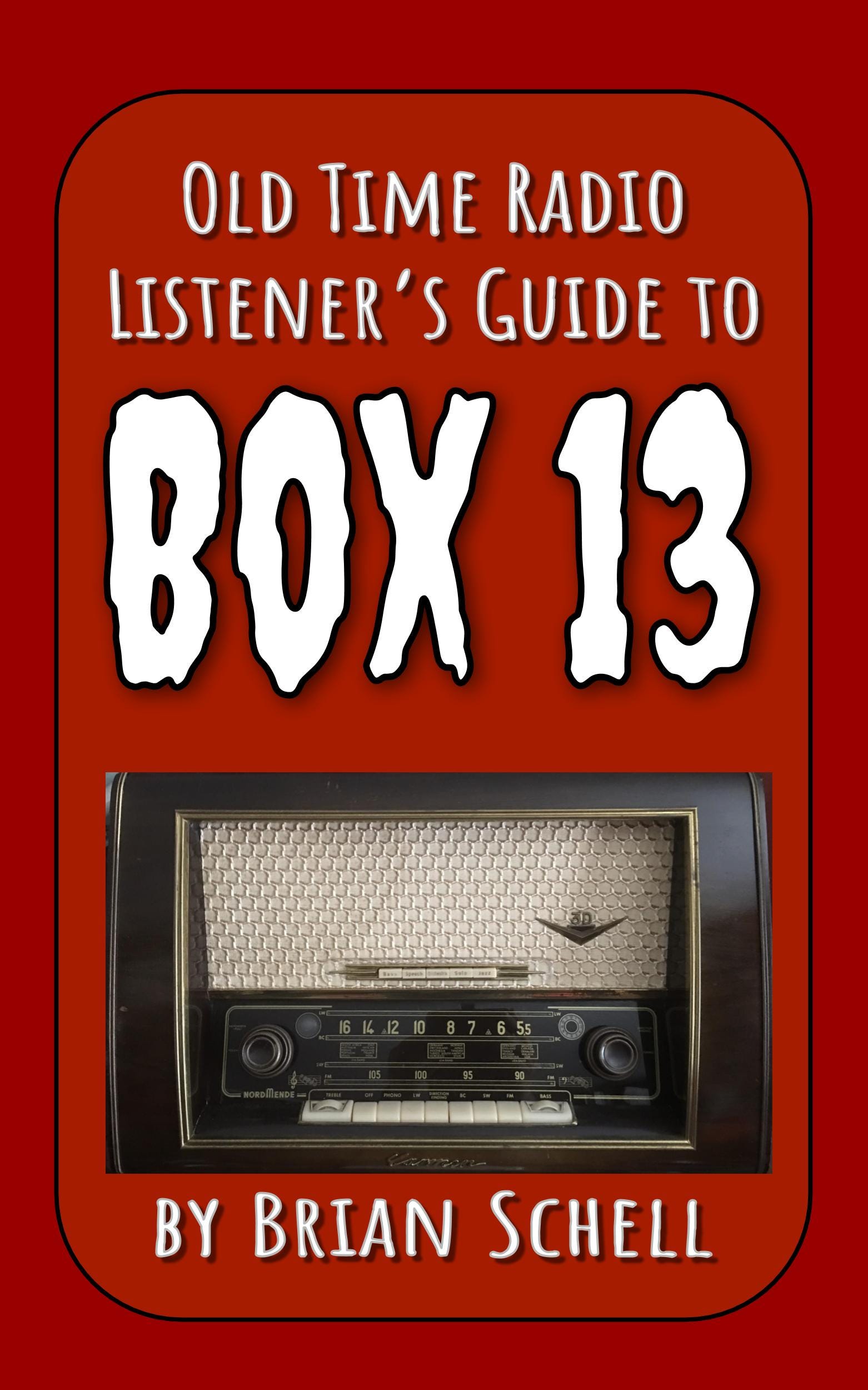 Old-Time Radio Listener’s Guide to Box 13 | by Brian Schell | Horror ...