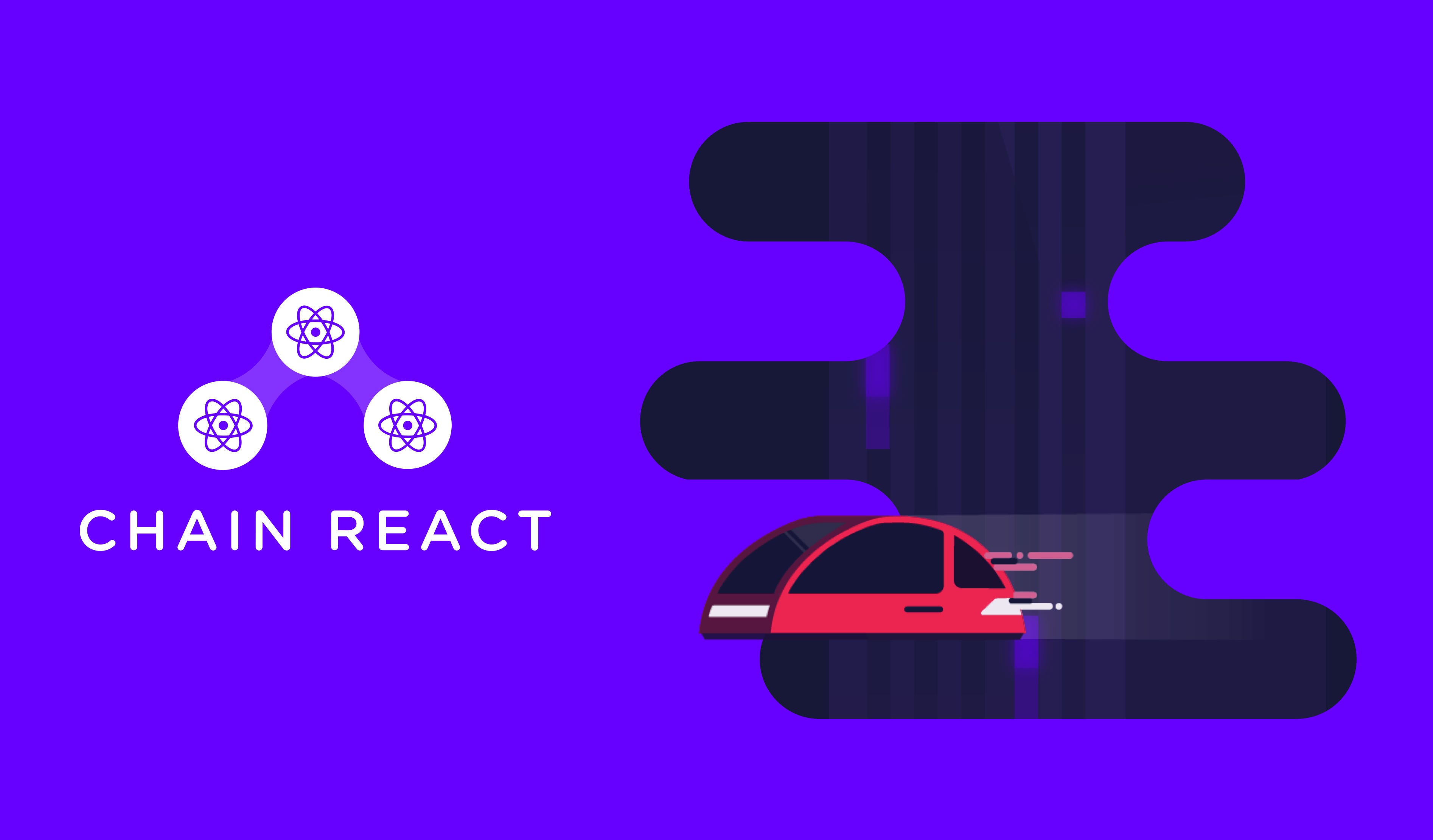 Chain React 2019 — The React Native Conference | by Gant Laborde | Red Shift