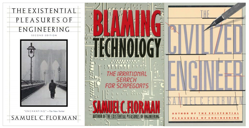 Samuel Florman & the Continuing Battle over Technological Progress | by ...