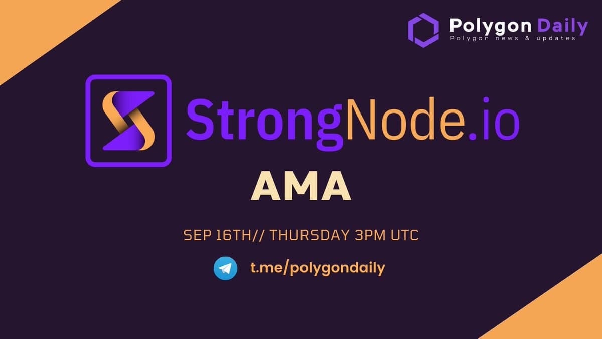 AMA with Polygon Daily: Open Source and Community are Key Values for StrongNode.io Core Team ...