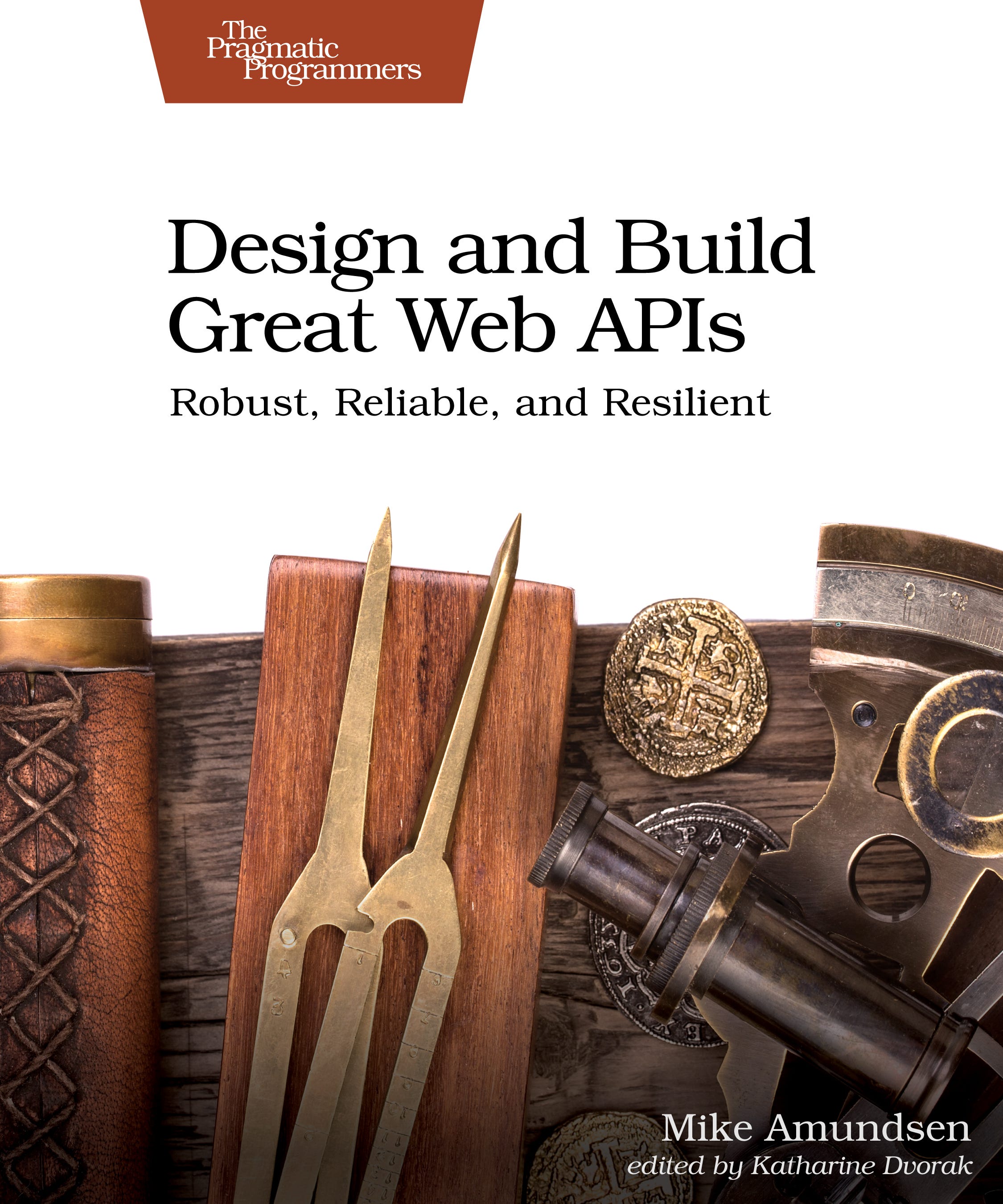 The Design Phase | Design and Build Great Web APIs by Mike Amundsen ...