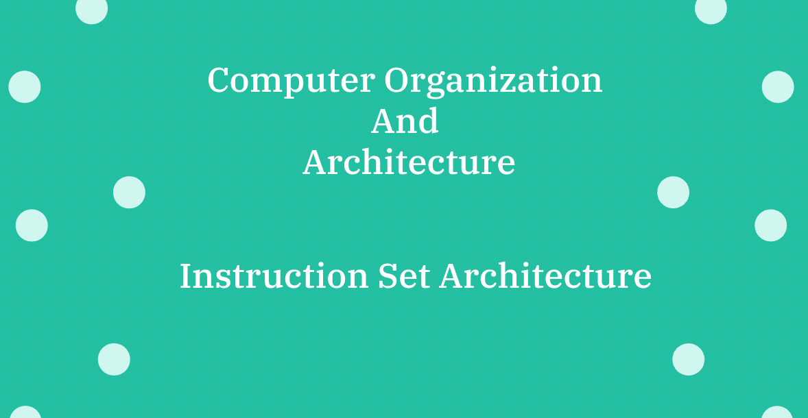 Instruction Set Architecture (ISA) | by ROHIT CHOUHAN | Sep, 2022 | Medium