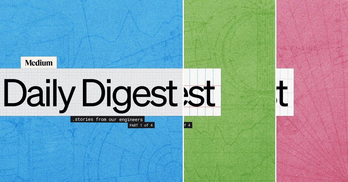 List: Engineering Stories Behind the Medium Daily Digest | Curated by Raphael Montaud | Medium