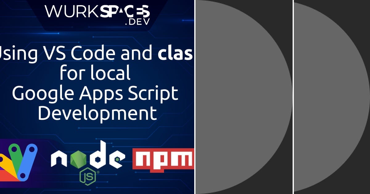List: Google Apps Script | Curated by Shannon Wrege | Medium