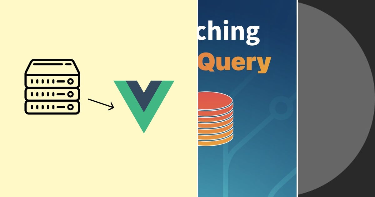 List: Vue Query | Curated by Dave Fravel | Medium