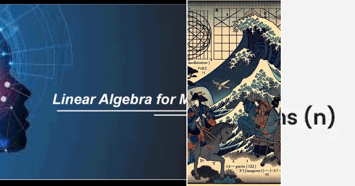 List: Linear Algebra for AI | Curated by Ebrahim Mousavi | Medium