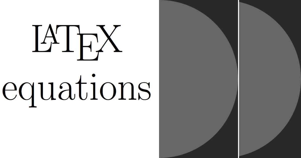 List: LateX | Curated by Adrienne Kline | Medium