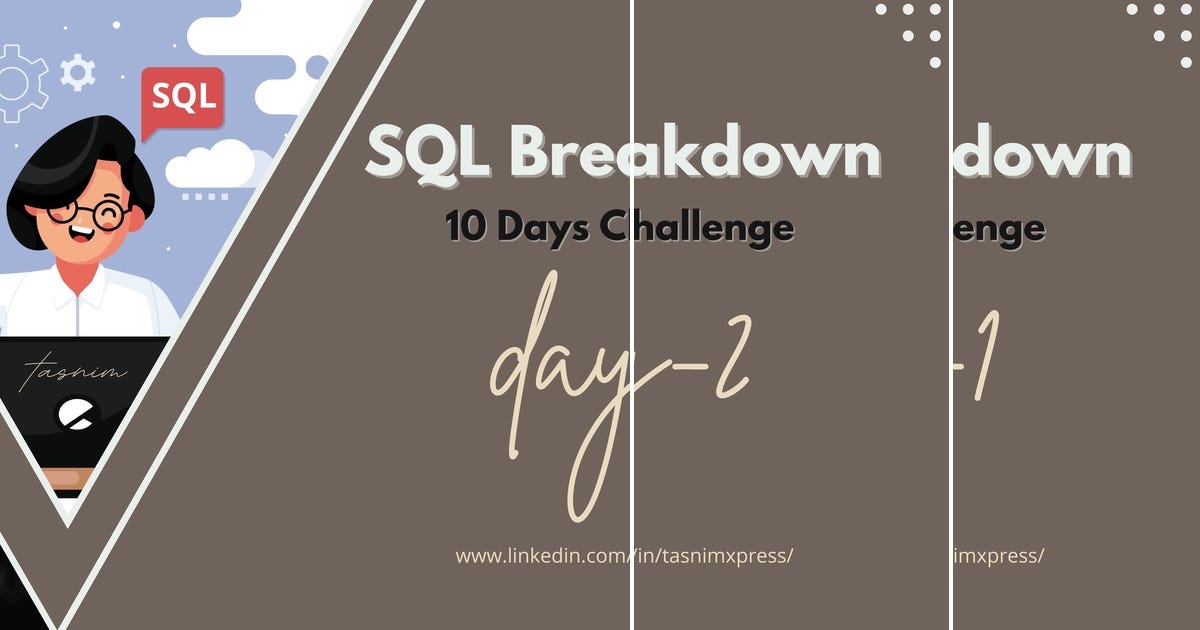 List: 10 Day SQL Challenge | Curated by Tasnim | Medium
