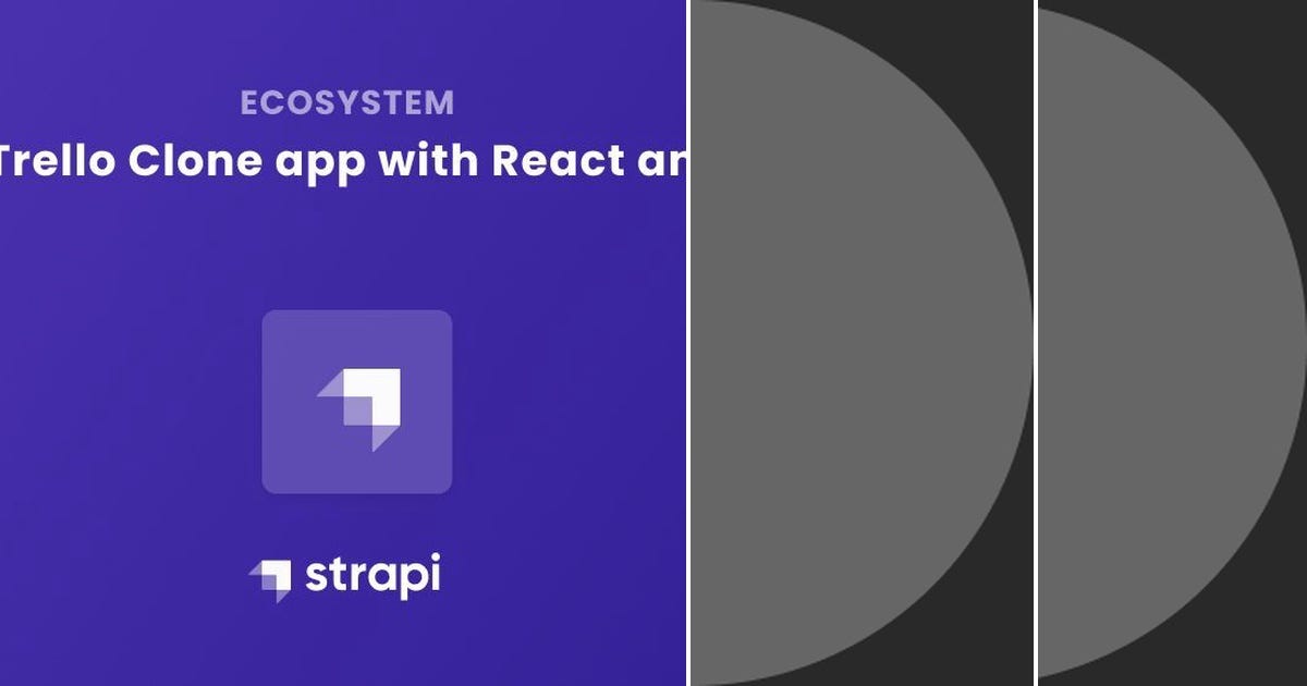 List: Strapi REact like Trello | Curated by Christian Núñez | Medium
