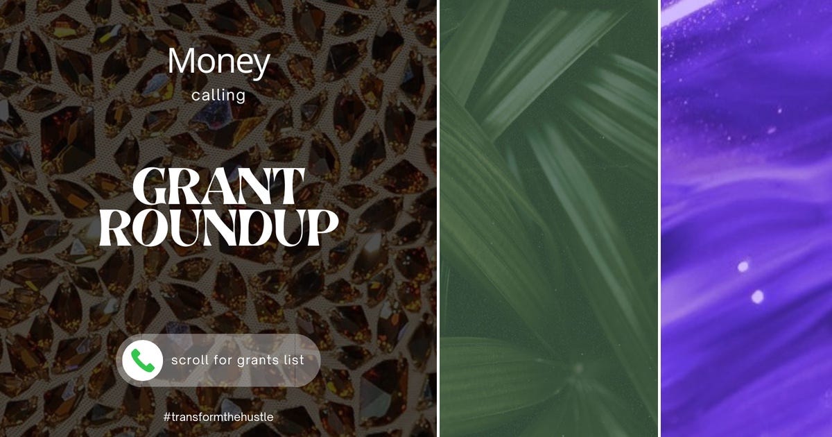 List: 2023 Monthly Grant RoundUp | Curated by Transform the Hustle | Medium