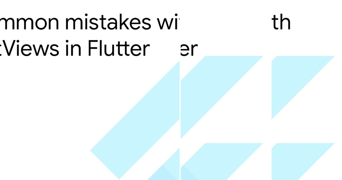 List: Common mistakes with Flutter | Curated by Roman Ismagilov | Medium