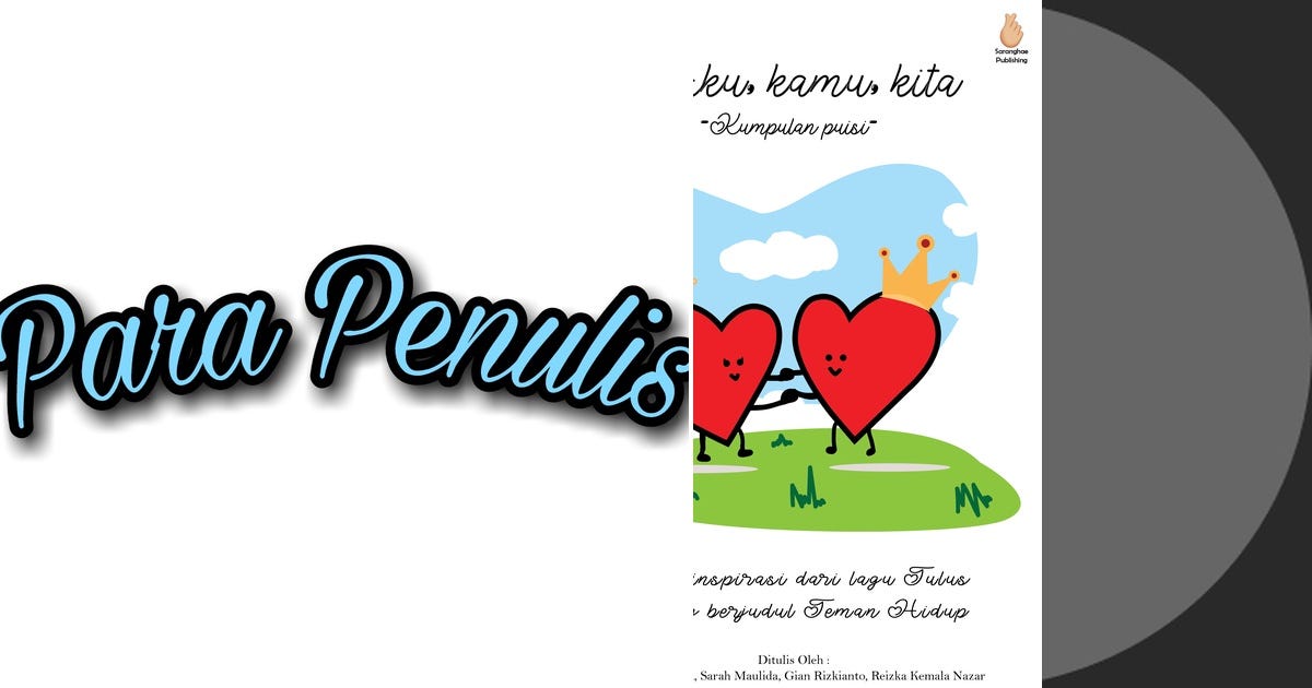 List: Aku, Kamu, Kita | Curated by Sarah Maulida | Medium