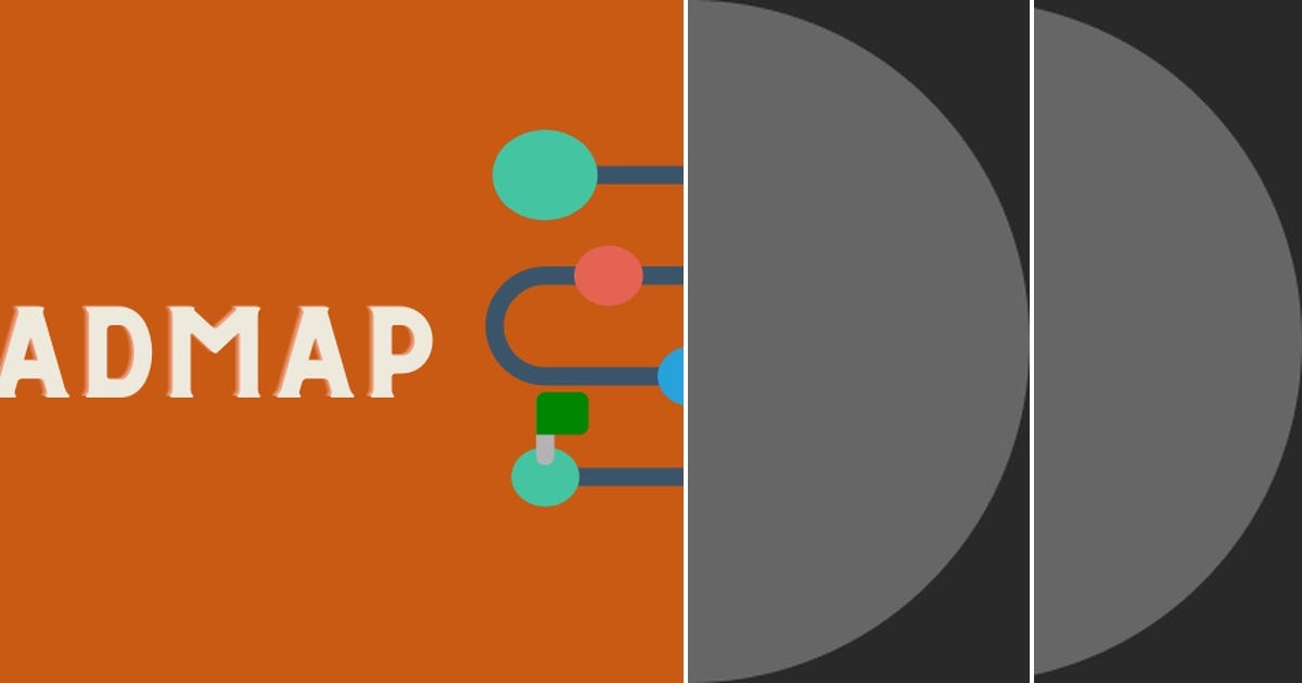 List: Roadmap | Curated by Vipul Patel | Medium