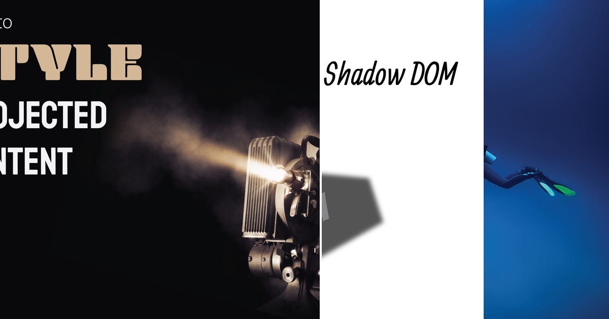 List: Shadow DOM | Curated by Jasper Cao | Medium