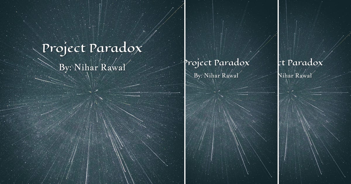 List: Project Paradox | Curated by Nihar Rawal | Medium
