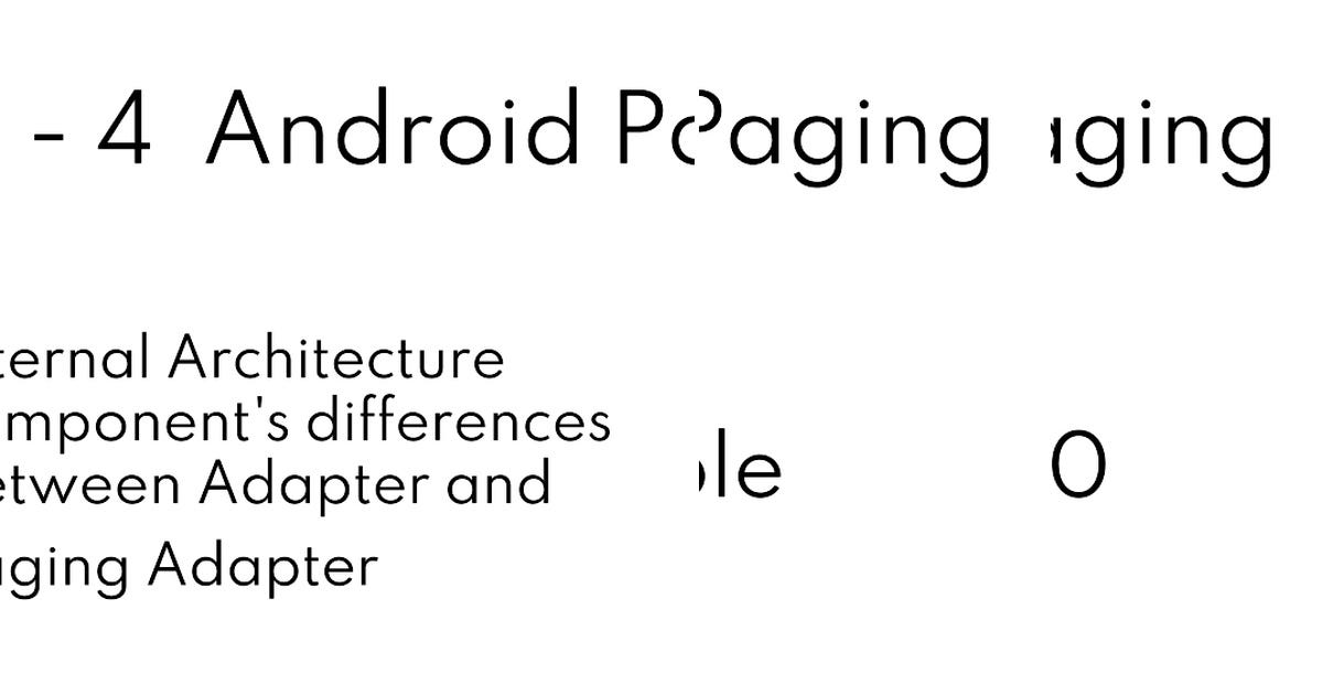 List Android Paging Curated By Sandeep Kella Medium