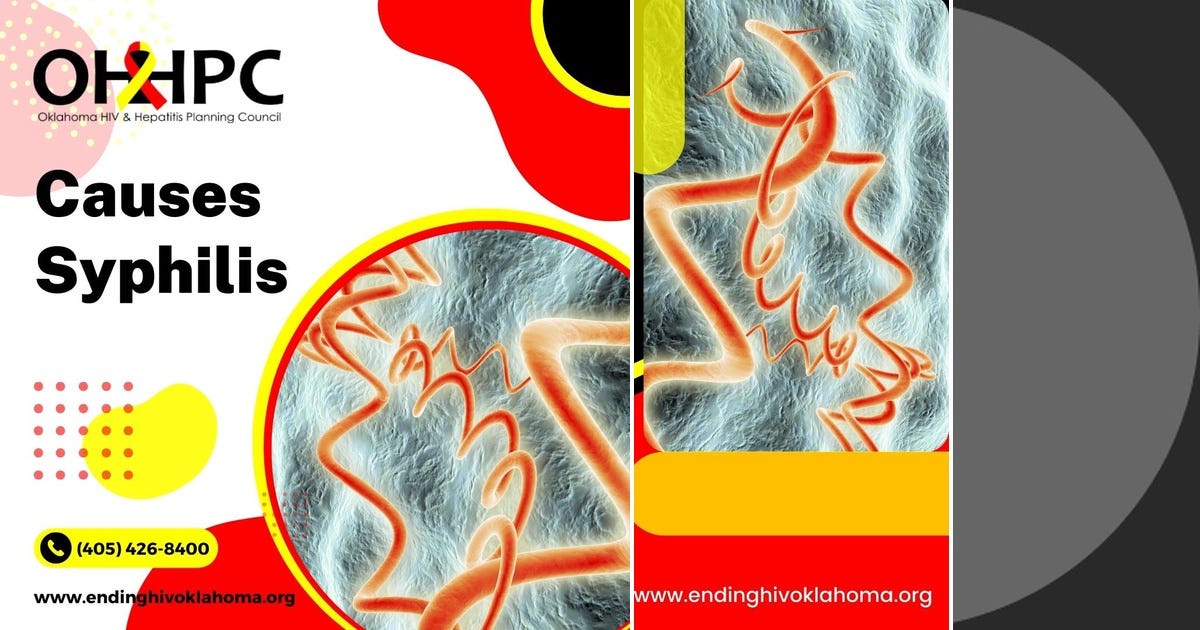 List: Causes Syphilis | Curated by Ending HIV Oklahoma | Medium